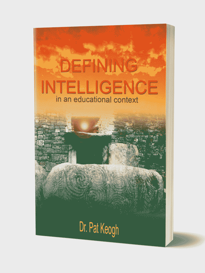 An Interview with Dr. Pat Keogh: Intelligence, Intellect, Skills and ...